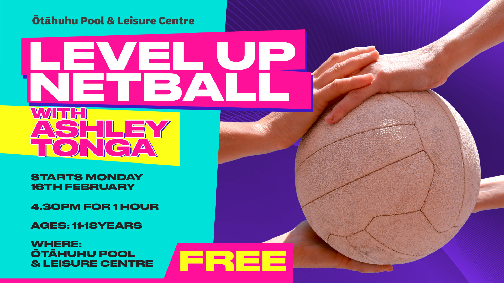 Level Up Netball – with Ashley Tonga | Ōtāhuhu Pool & Leisure Centre